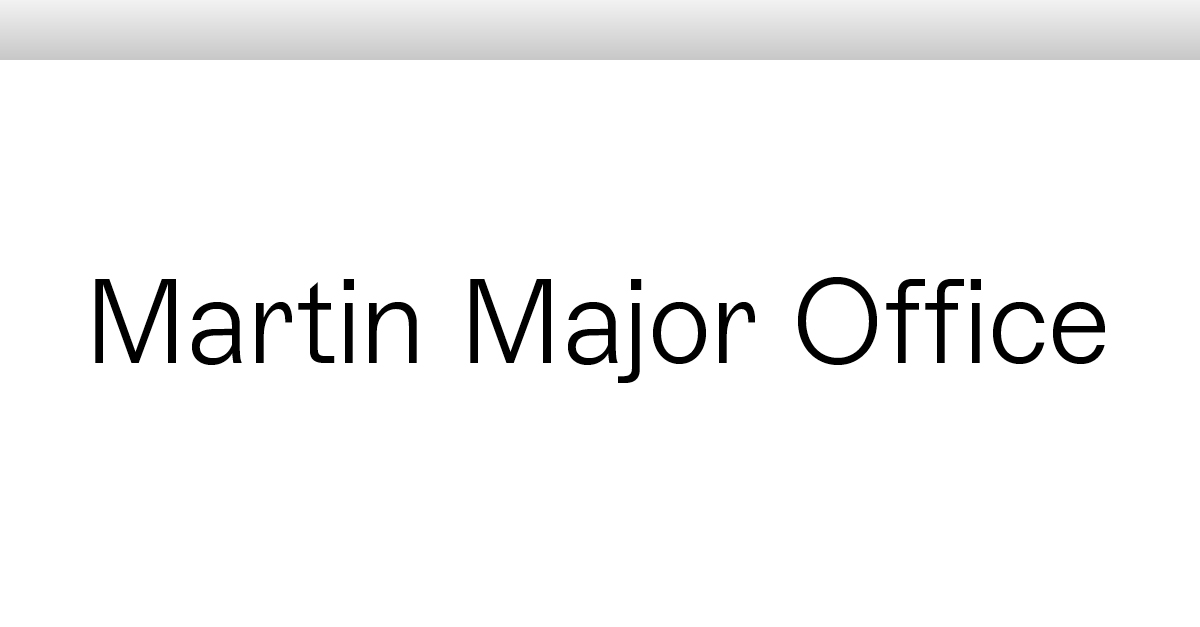 Martin Major Office